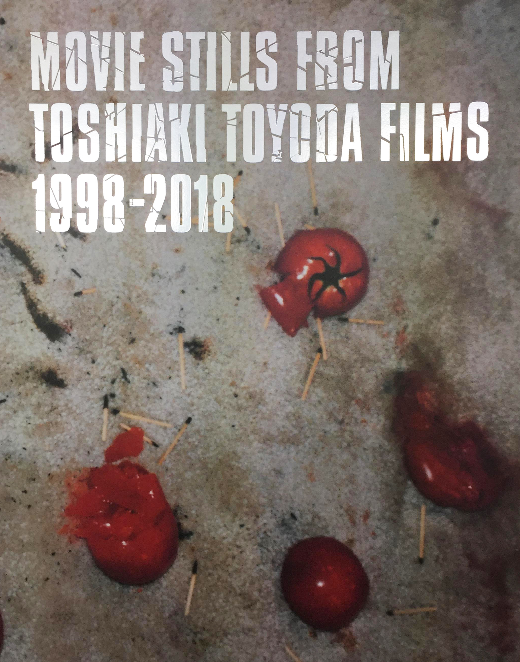 EXHIBITION / " MOVIE STILLS FROM TOSHIAKI TOYODA FILMS 1998 - 2018 ...